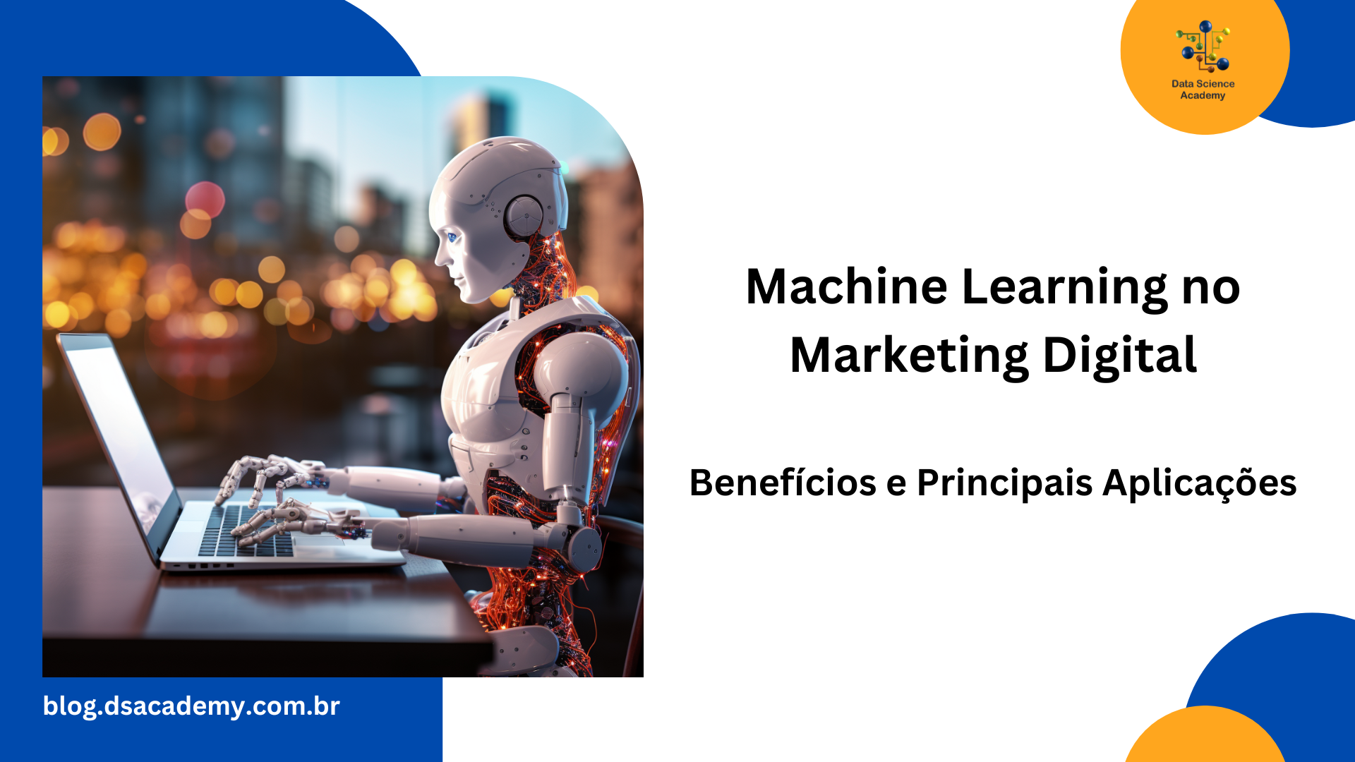 Machine Learning no Marketing Digital - Benefícios e Principais ...