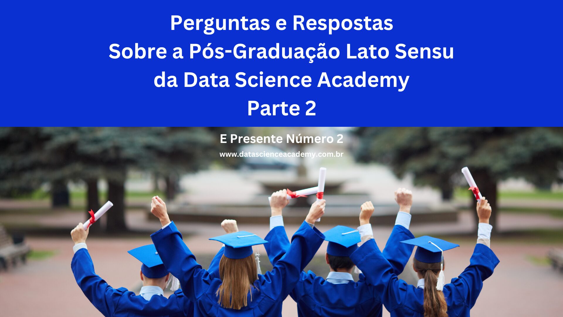 Perguntas e Respostas Sobre a Pós-Graduação Lato Sensu da Data Science ...