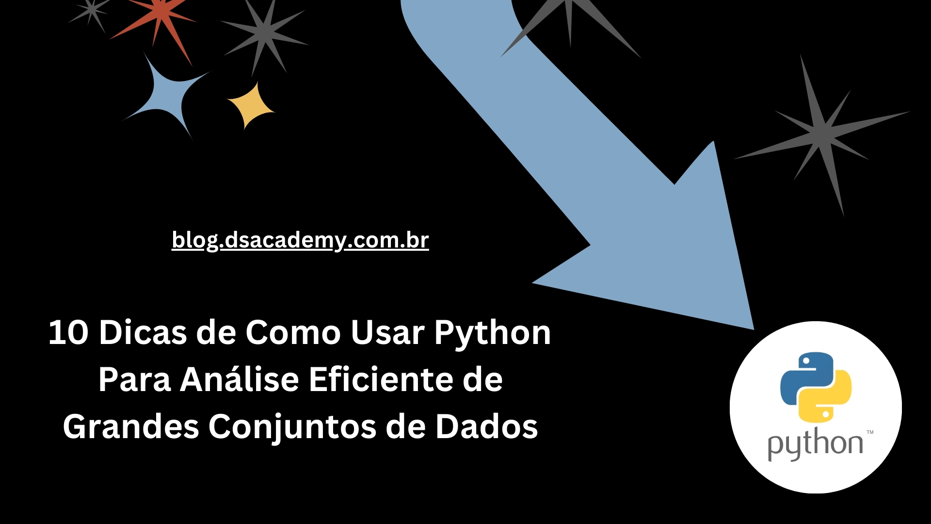 10 Dicas de Como Usar Python Para Análise Eficiente de Grandes Conjuntos de Dados - Data Science ...