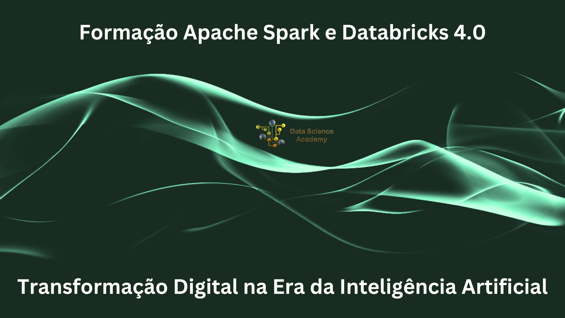 Trilha de Aprendizagem da Formação Apache Spark e Databricks 4.0 - Data ...