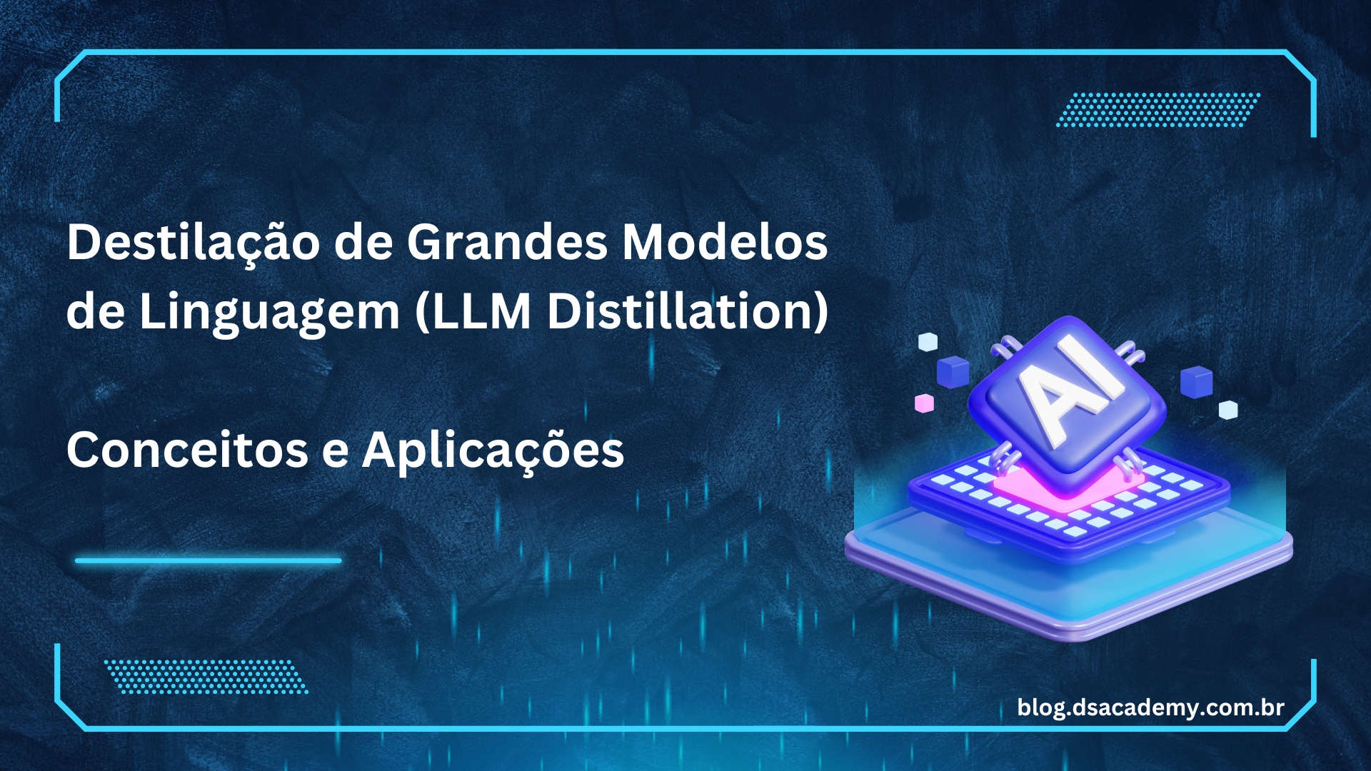 Destilação de Grandes Modelos de Linguagem (LLM Distillation ...