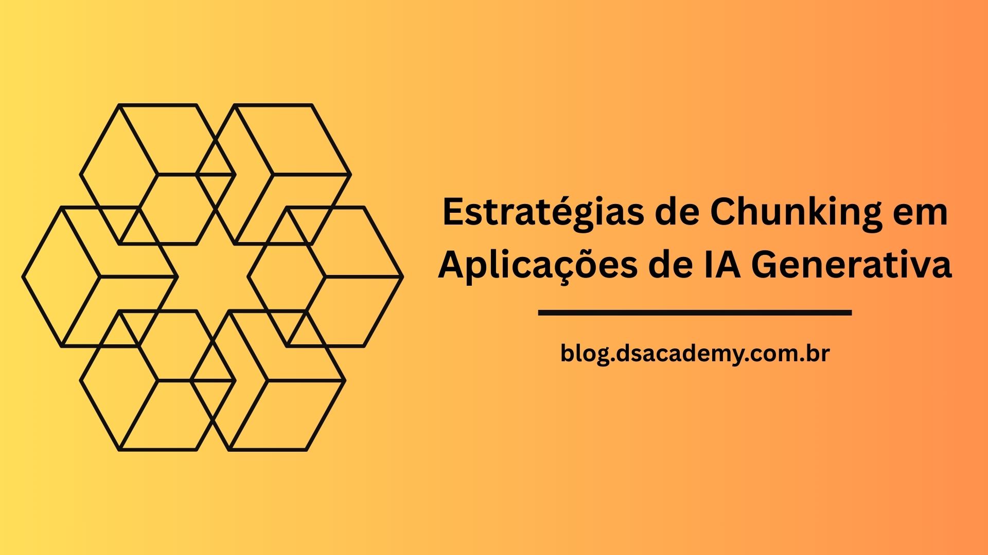 Estratégias de Chunking em Aplicações de IA Generativa - Data Science ...