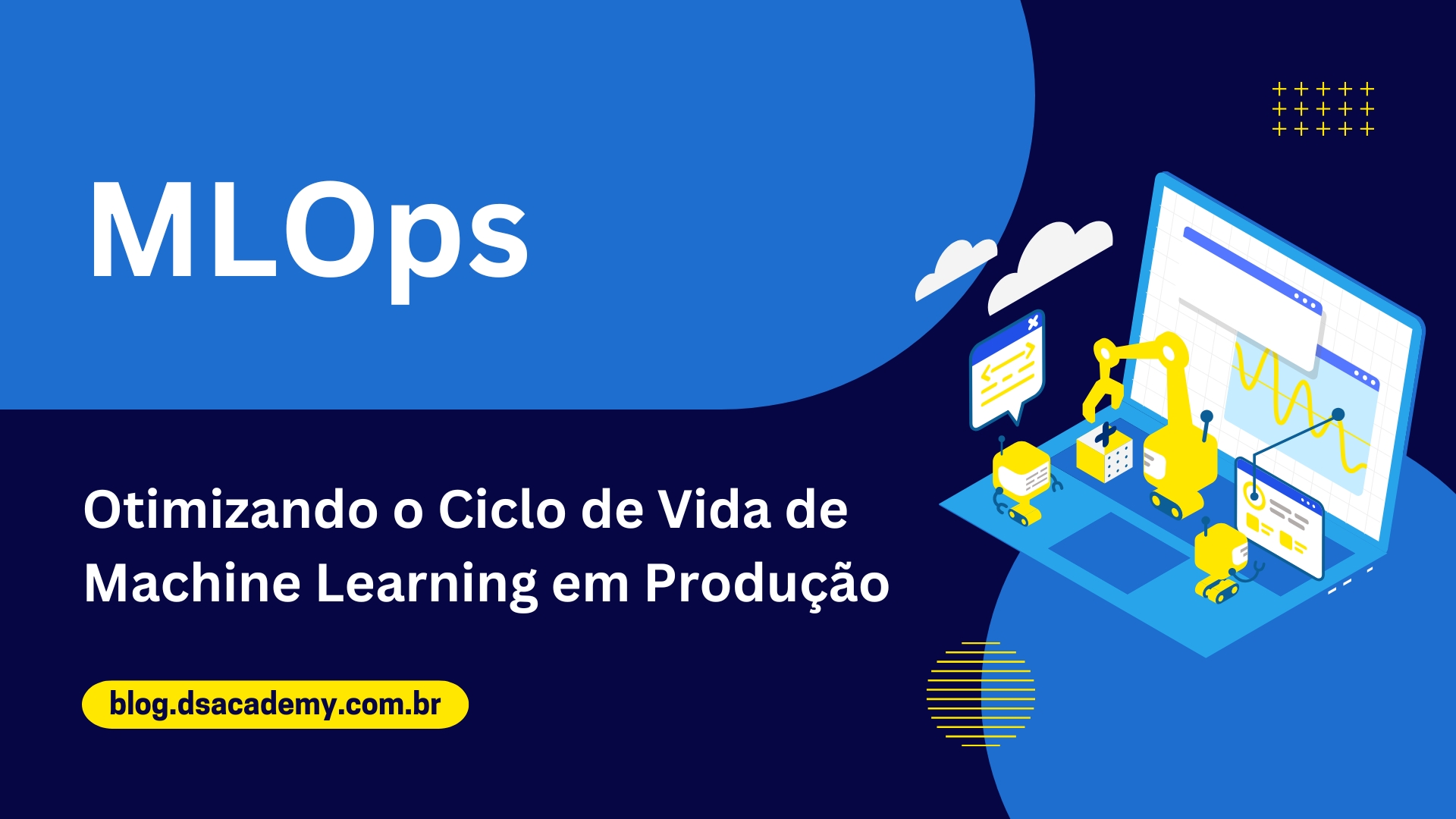 MLOps - Otimizando o Ciclo de Vida de Machine Learning em Produção ...