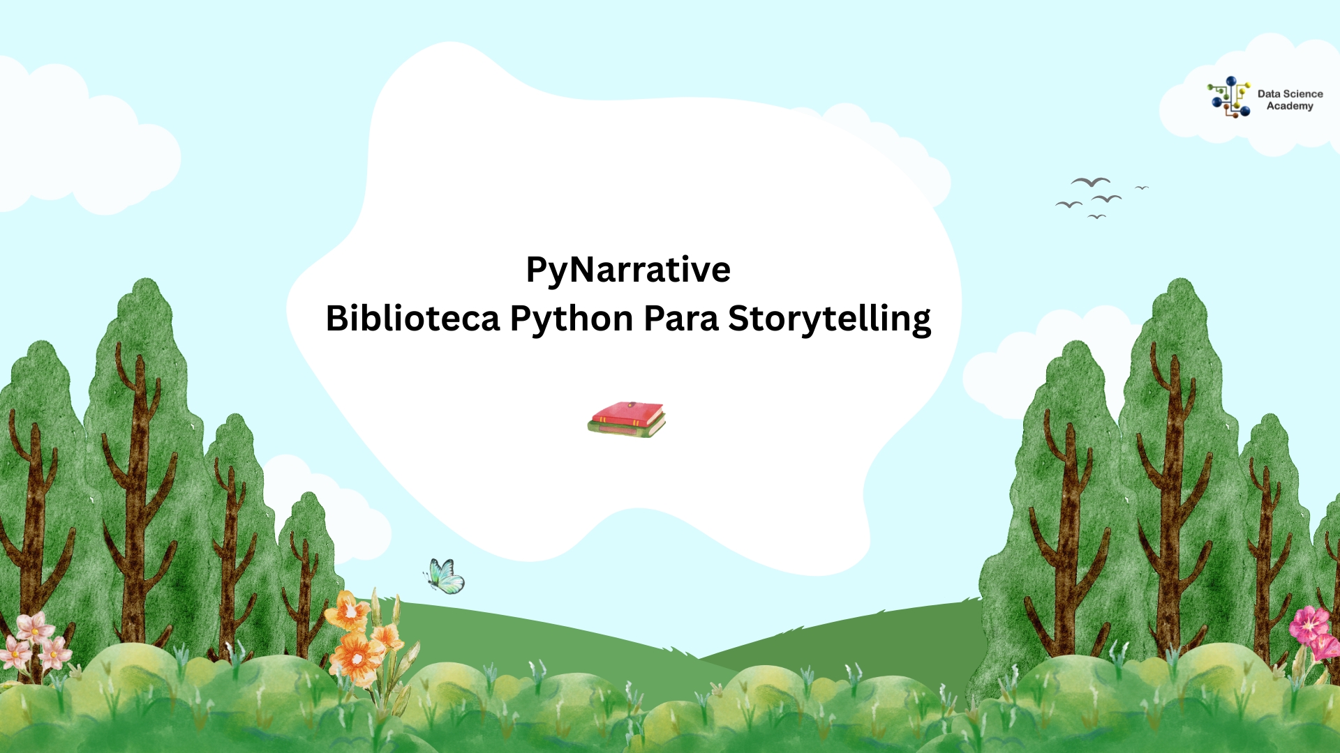 PyNarrative - Biblioteca Python Para Storytelling - Data Science Academy