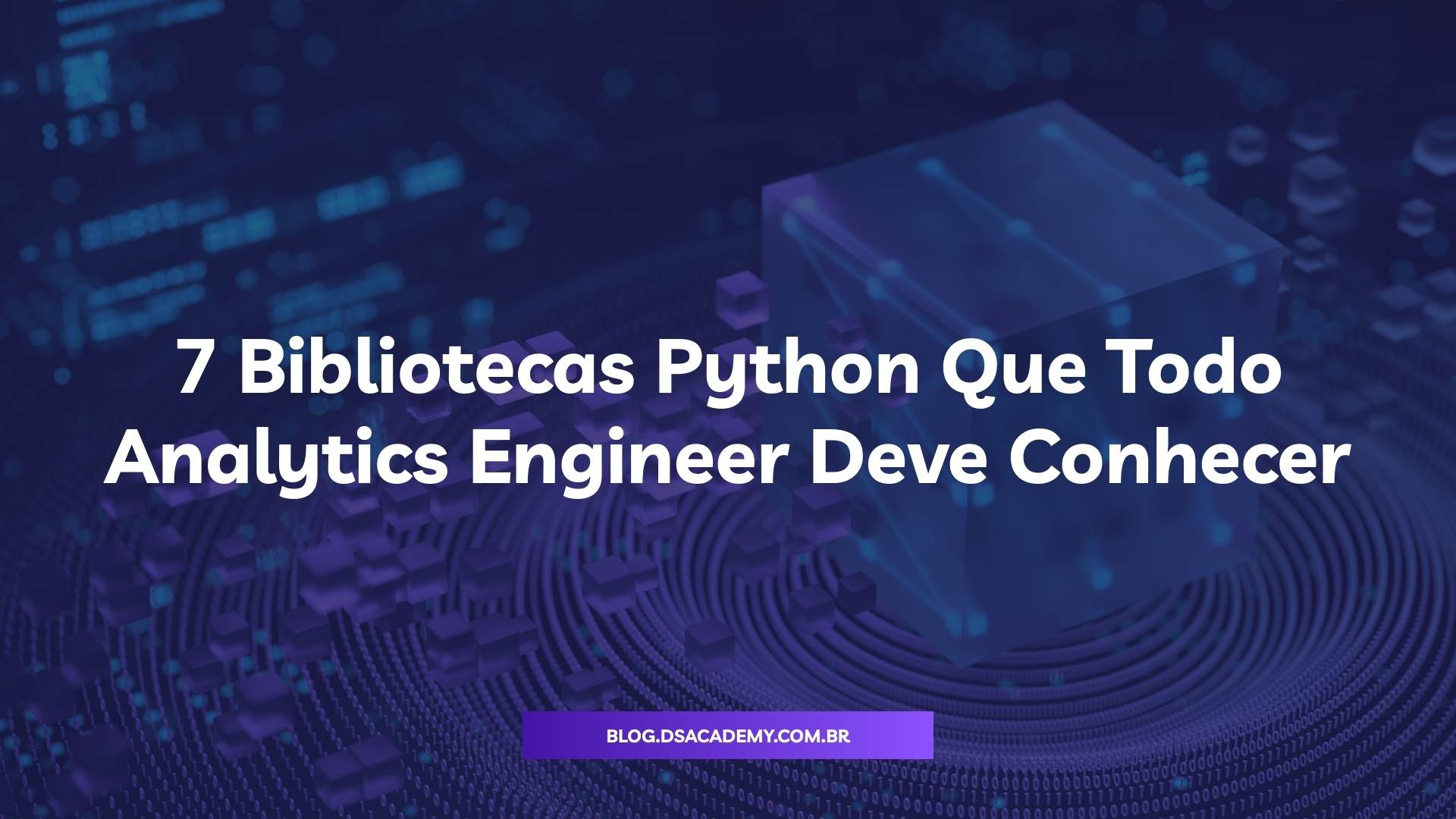 7 Bibliotecas Python Que Todo Analytics Engineer Deve Conhecer - Data ...