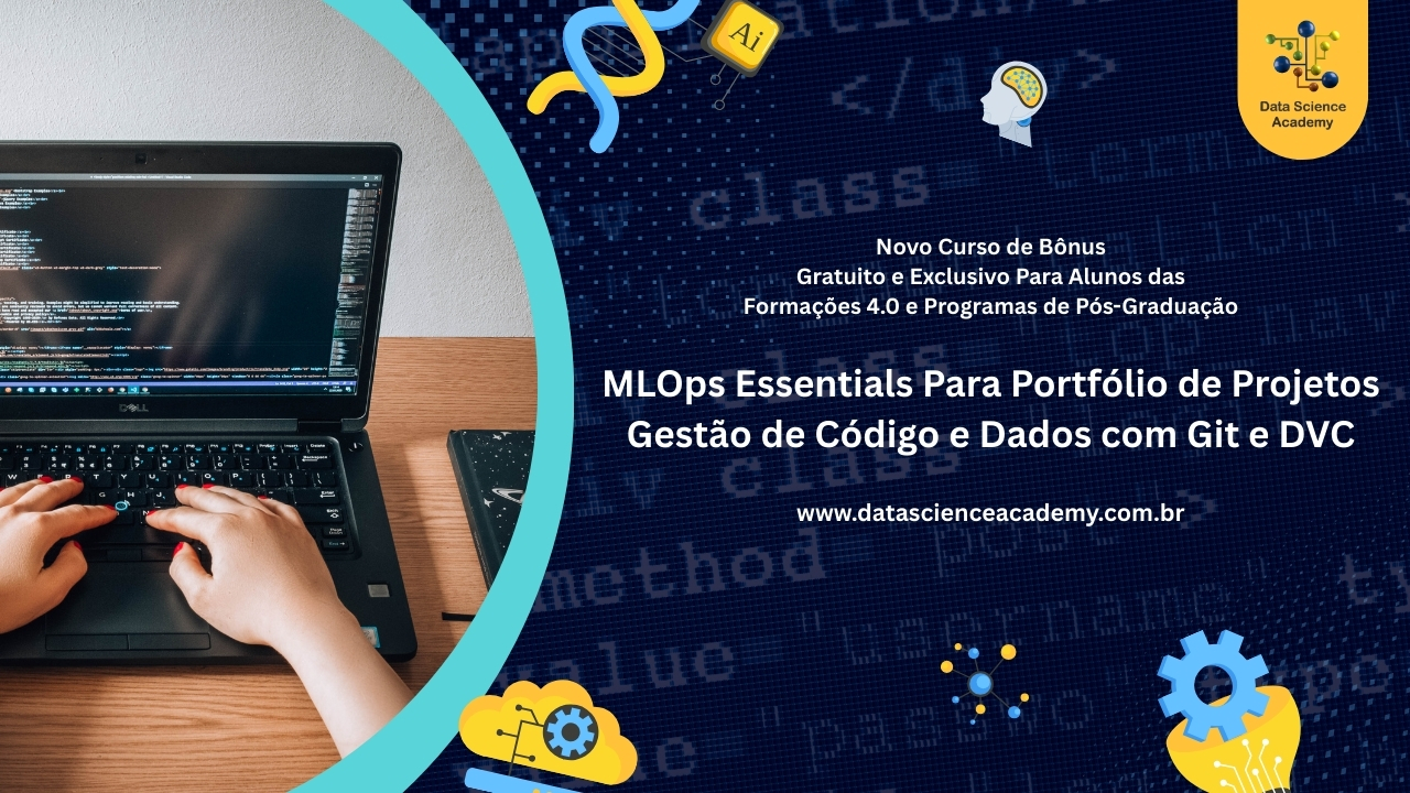 MLOps Essentials Para Portfólio de Projetos - Gestão de Código e Dados com Git e DVC - Data ...