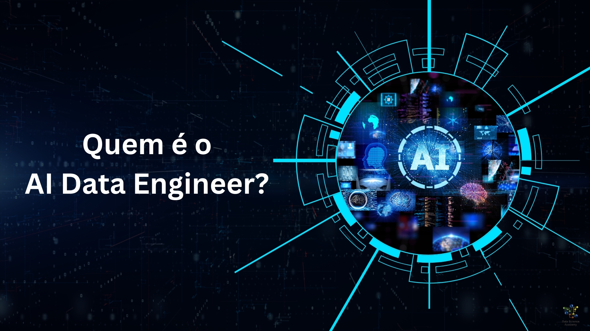 Quem é o AI Data Engineer? - Data Science Academy